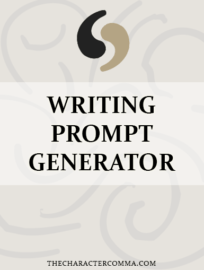 Random Writing Prompt Generator | The Character Comma